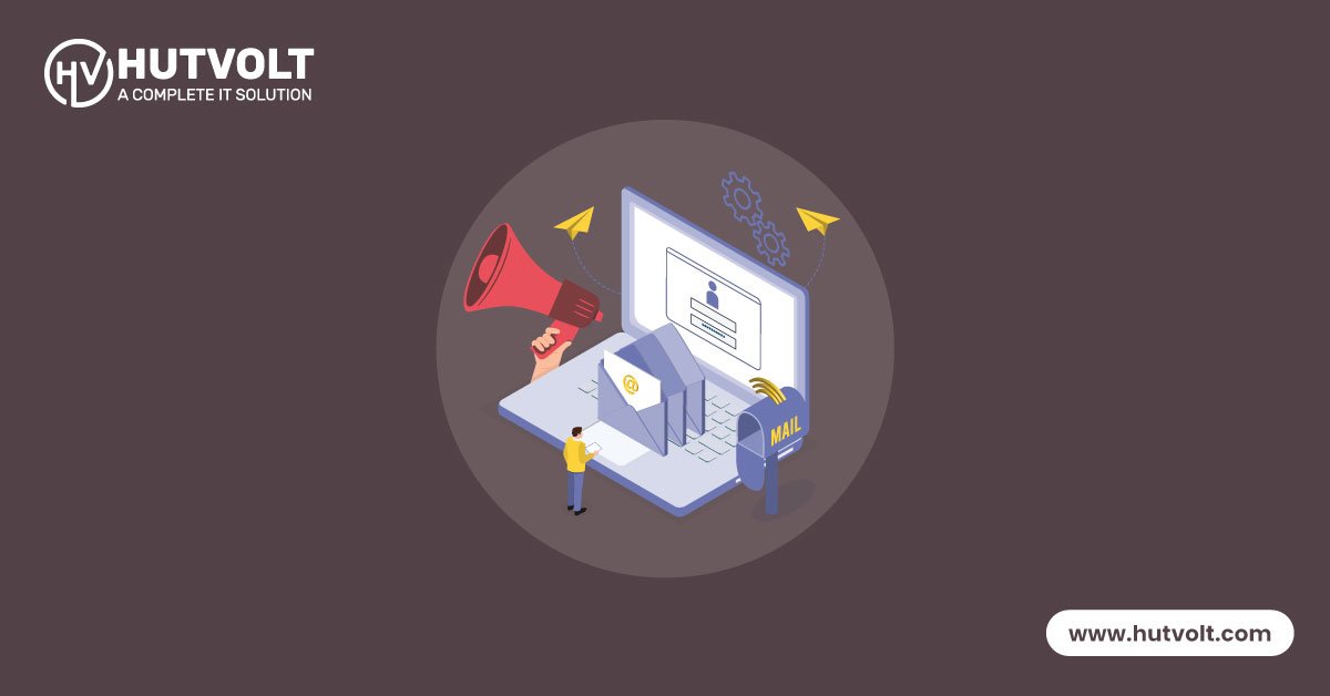 How to Create an Effective E-commerce Email Marketing Strategy | HutVolt